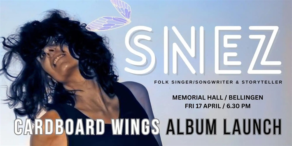 SNEZ 'Cardboard Wings' Album Launch | Bellingen Memorial Hall